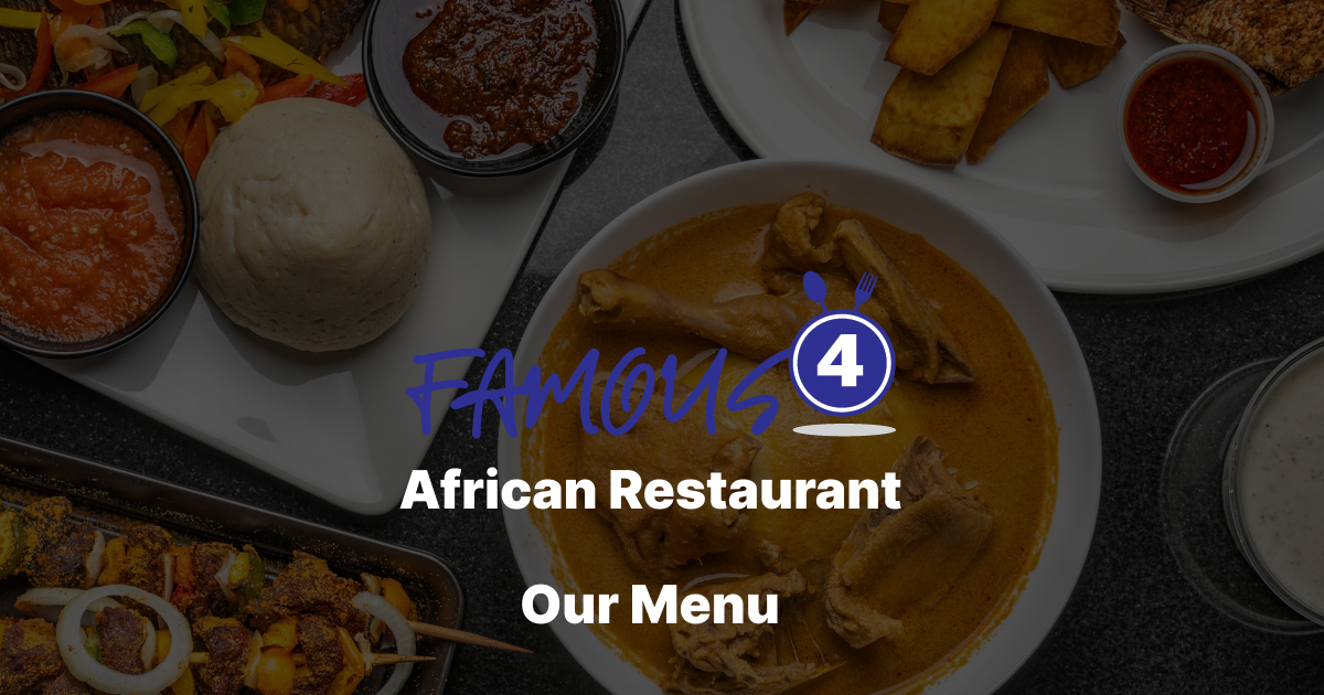 Menu - Famous 4 African Restaurant